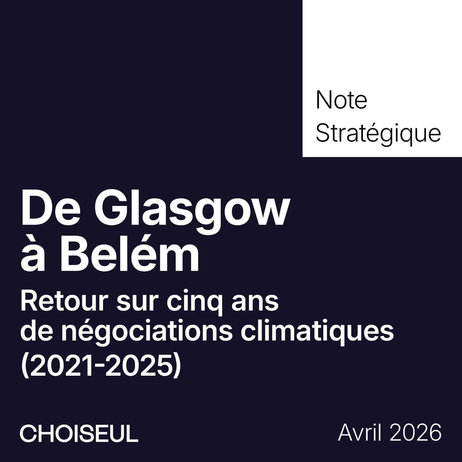 De Glasgow à Belém. Retour sur cinq ans de négociations climatiques ...